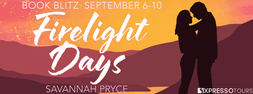 Book Blitz ~ Firelight Days by Savannah Pryce: Excerpt + Giveaway – So ...
