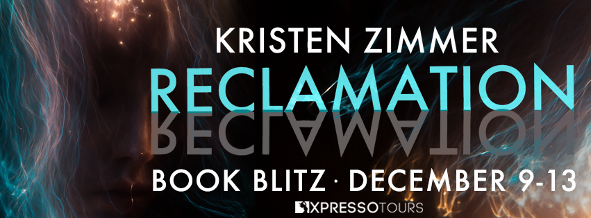 Blitz Sign-Up: Reclamation by Kristen Zimmer - Xpresso Book Tours