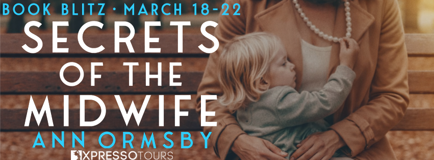 Blitz Sign-Up: Secrets of the Midwife by Ann Ormsby - Xpresso Book Tours