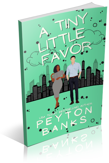 Blitz Sign-Up: A Tiny Little Favor by Peyton Banks - Xpresso Book Tours